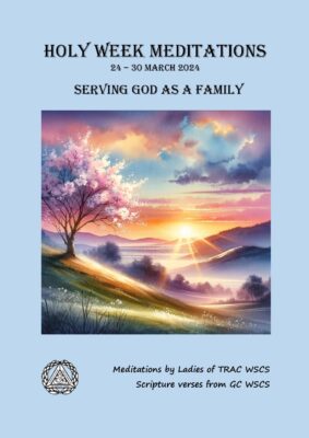 Holy Week Meditation 2024 – Bedok Methodist Church